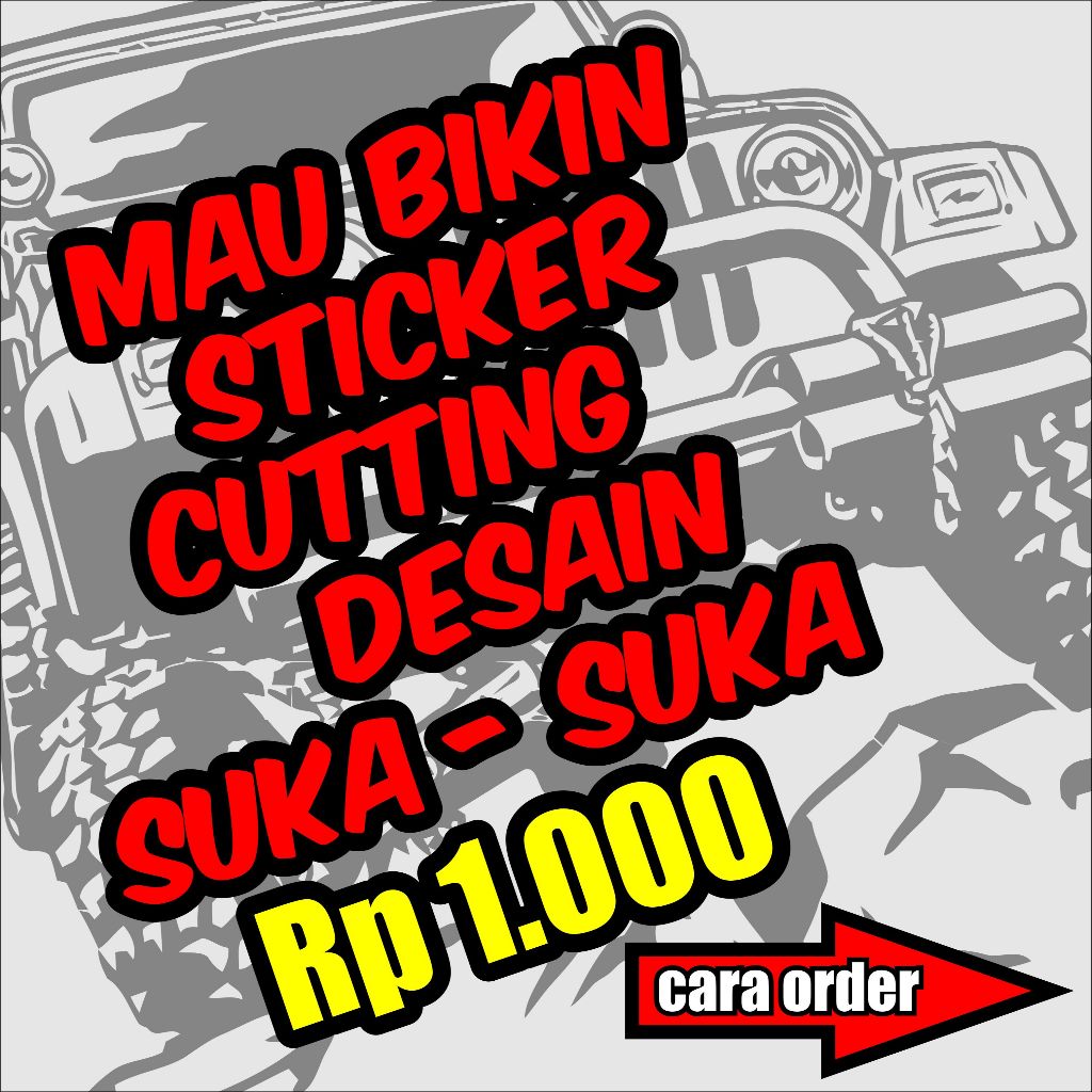 Jual BIKIN STIKER CUTTING SUKA SUKA CUSTOM / SESUKAMU / DESAIN KAMU ...