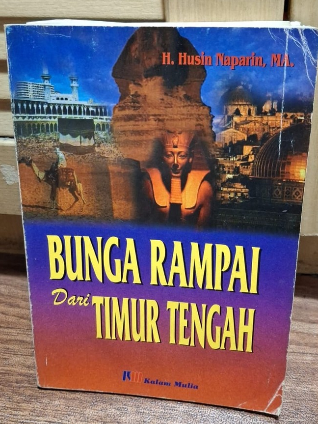 Jual Bunga Rampai dari Timur Tengah Karya Husin Naparin | Shopee Indonesia