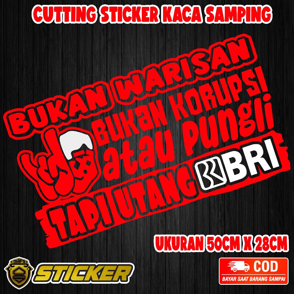 Jual cutting sticker kata-kata bukan warisan bukan korupsi bukan pungli ...