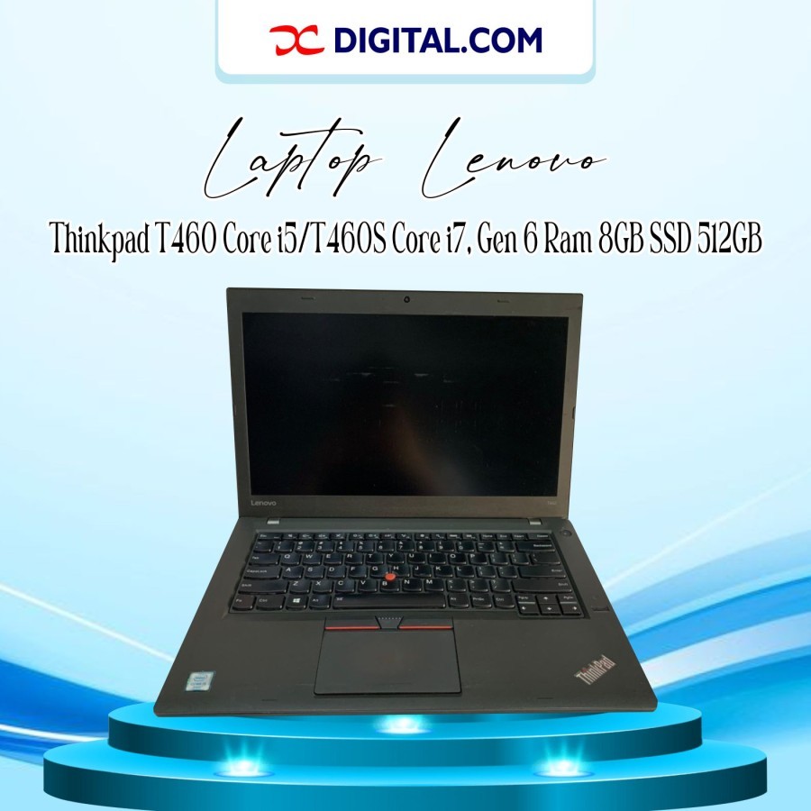 Jual Laptop Lenovo Thinkpad T460 Core i5/T460S Core i7, Gen 6 Ram 8GB ...