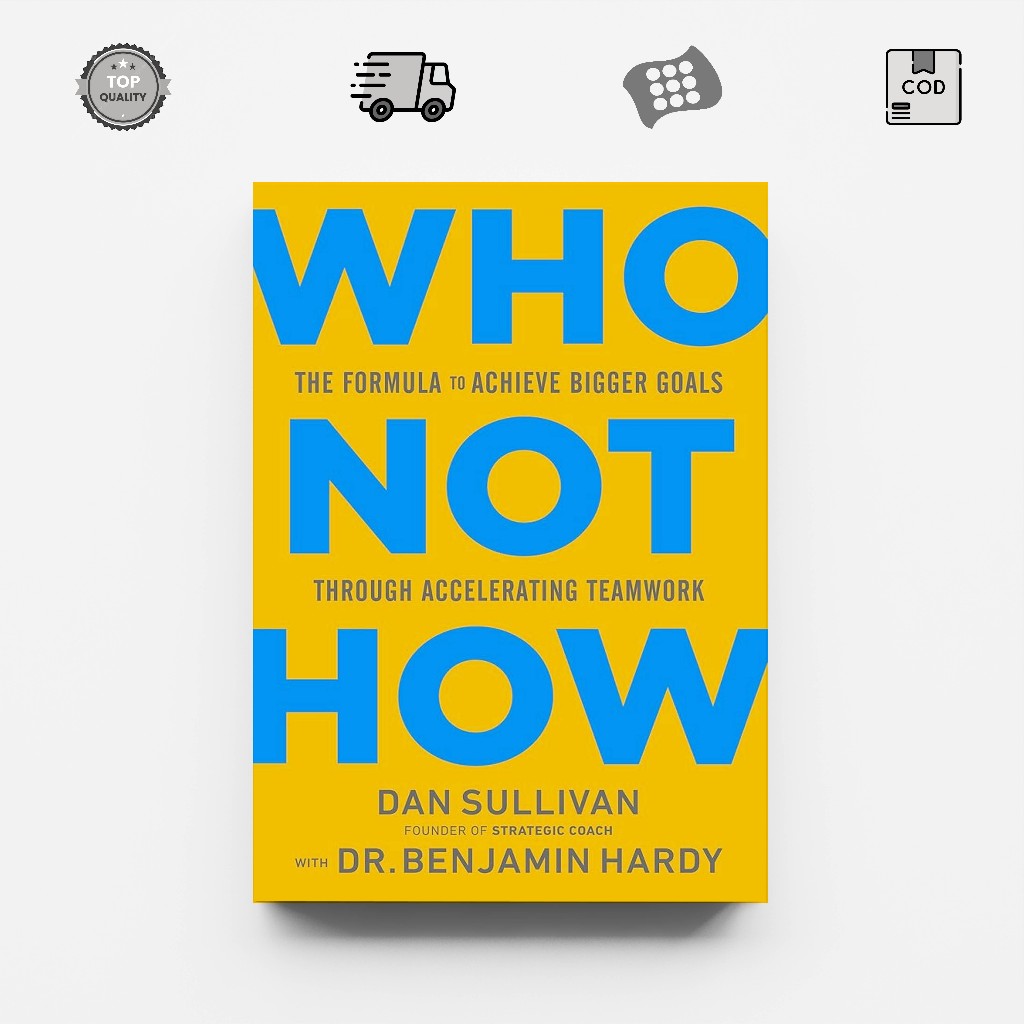 Jual (Eng) Who Not How by Dan Sullivan With Dr Benjamin Hardy | Shopee ...