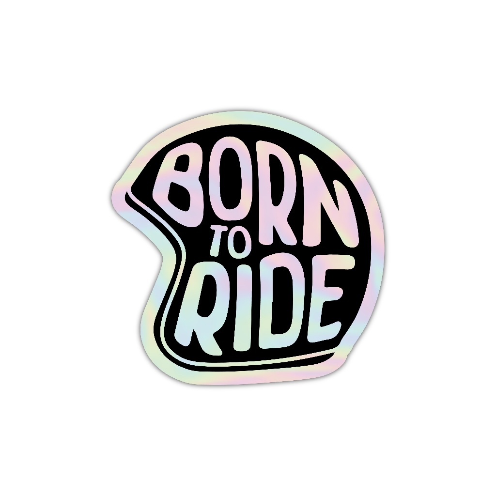 Jual Z272 sticker born to ride aesthetic, stiker hologram satuan | Shopee Indonesia