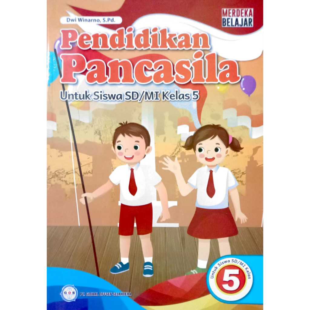 Jual BUKU SISWA PENDIDIKAN PANCASILA KELAS 5 KURIKULUM PENGGERAK-MERDEKA SD/MI (PENERBIT: GOS ...