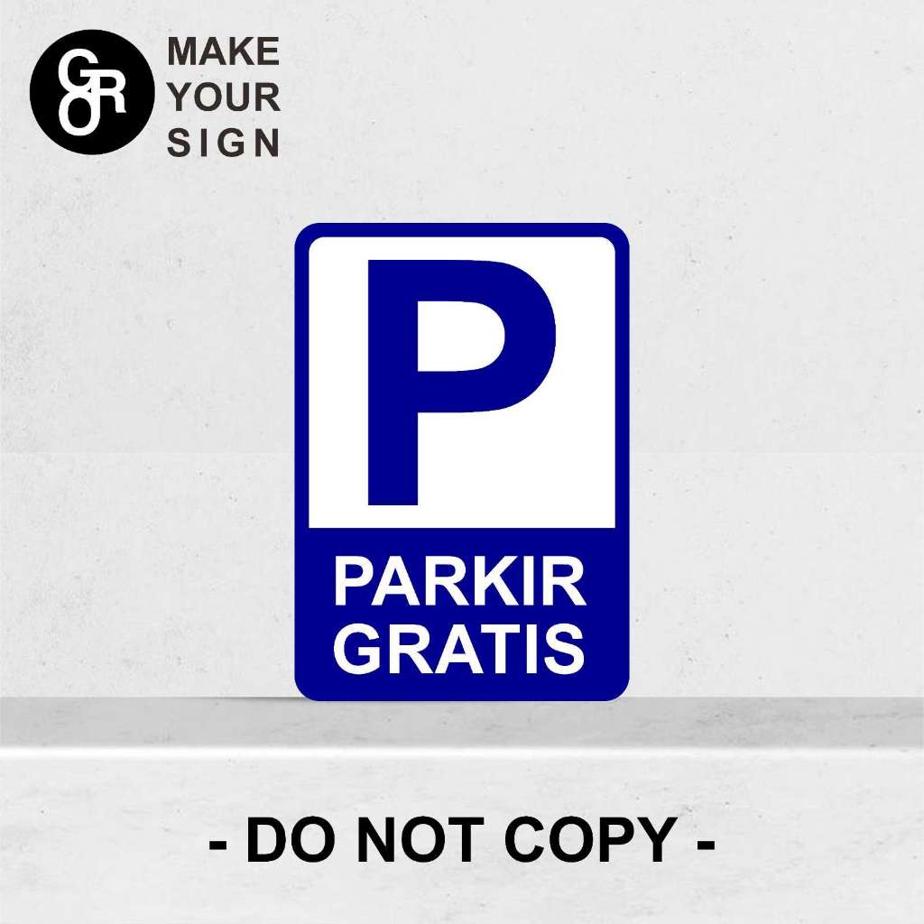 Jual Rambu Sign Plat Alumunium/Plang/Lalu Lintas Parkir Gratis 35cm x ...