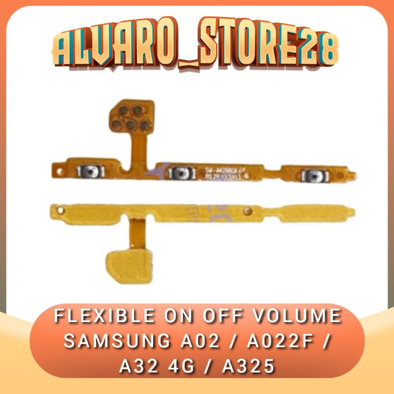 Jual FLEXIBEL POWER ON OFF - FLEXIBLE VOLUME SAMSUNG A02 A022F - A32 4G ...