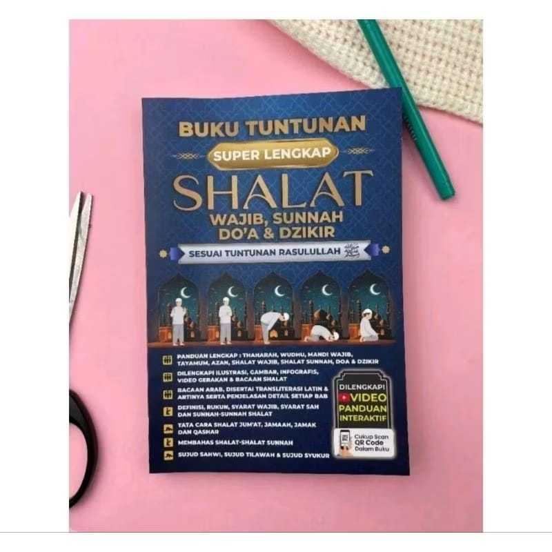 Jual Buku Tuntunan Super Lengkap Salat Wajib Sunnah Doa & Dzikir Sesuai Tuntunan Rasulullah SAW ...