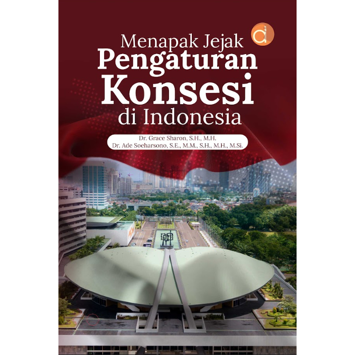 Jual Buku Menapak Jejak Pengaturan Konsesi di Indonesia - Grace Sharon ...