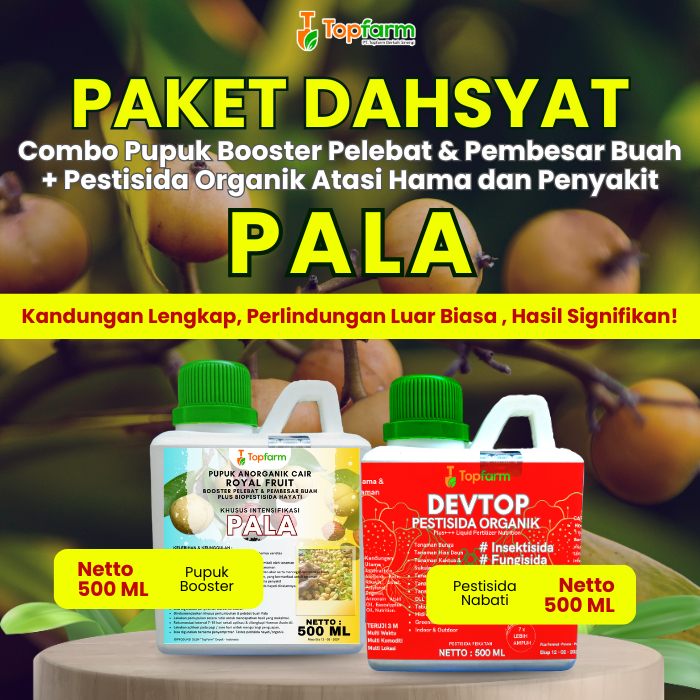 Jual Pupuk Topfarm / Pestisida Topfarm / Pupuk Anti Perontok Bunga Pala / Pupuk Perekat Buah ...