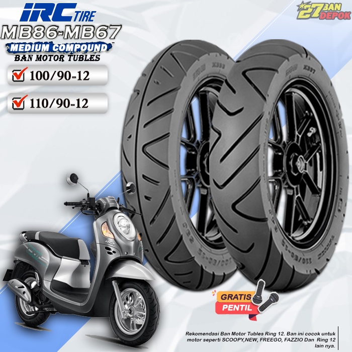 Jual BAN TUBLES MOTOR MATIC SCOOPY IRC MB86 MB67 RING 12 TUBLES BAN MOTOR TUBELESS SCOOPY FAZIO ...