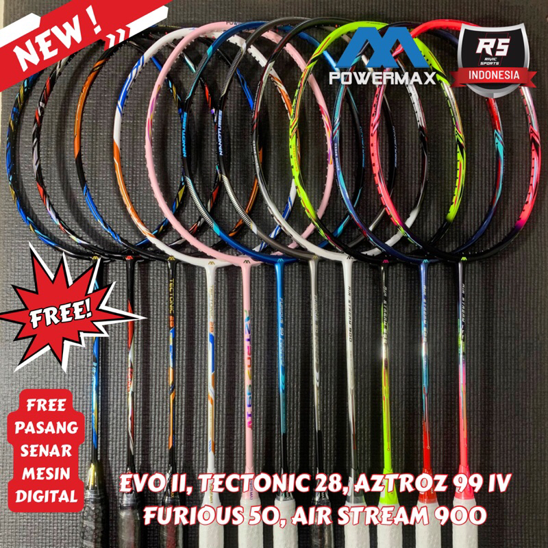 Jual Raket POWERMAX EVO 10 II Air Stream 900 Furious 50 Aztroz 99 IV ...
