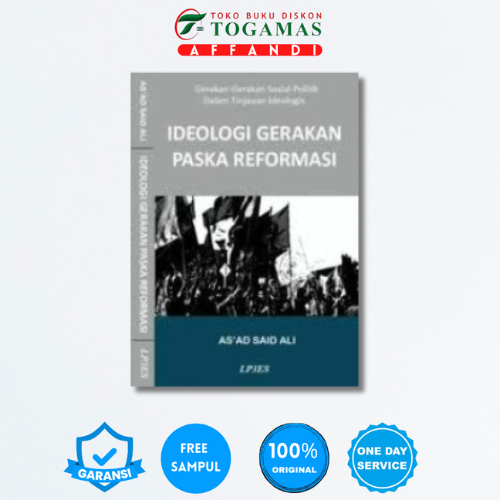 Jual IDEOLOGI GERAKAN PASCA-REFORMASI - ASAD SAID ALI | Shopee Indonesia