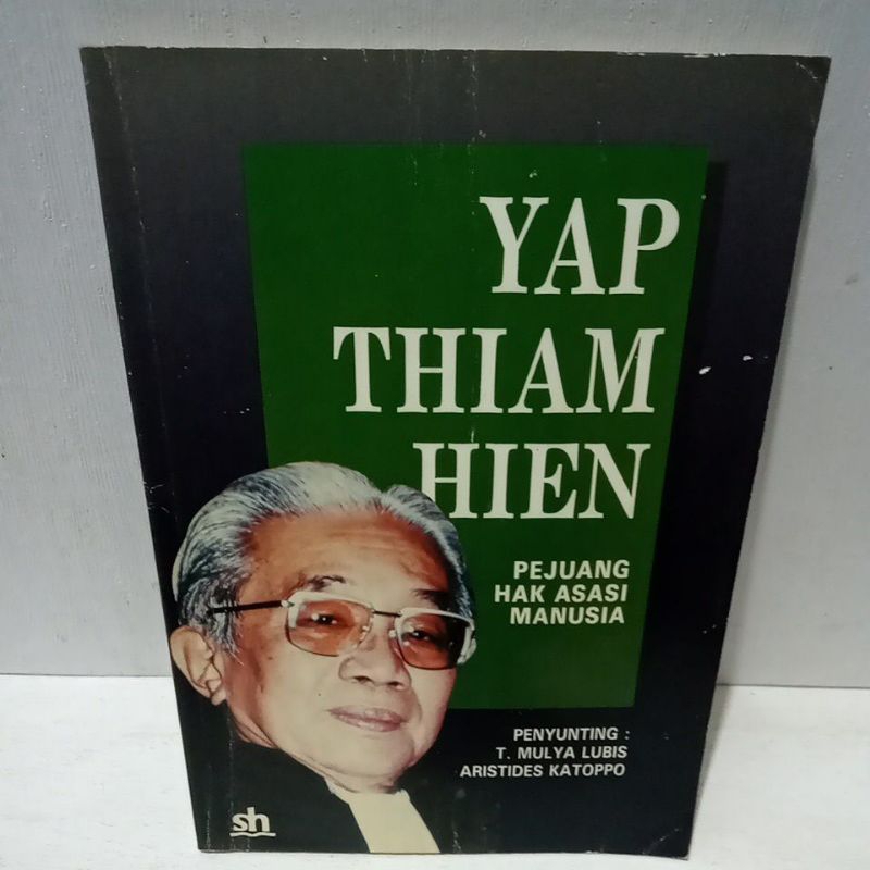 Jual Buku Original YAP THIAM HIEN PEJUANG HAK ASASI MUNUSIA - T. MULYA LUBIS | Shopee Indonesia