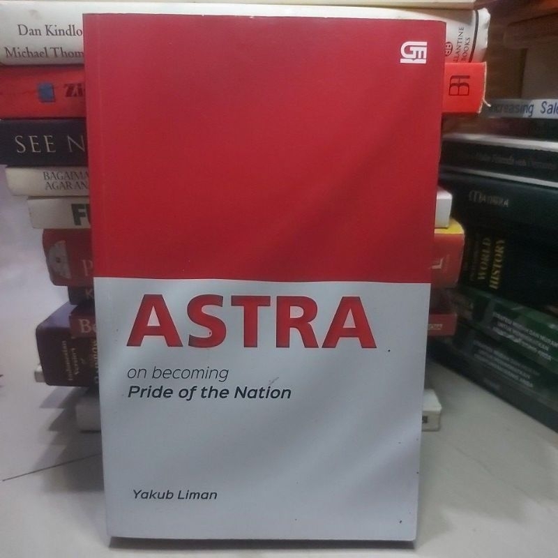 Jual Buku ASTRA on becoming Pride of the Nation by Yakub Liman | Shopee Indonesia