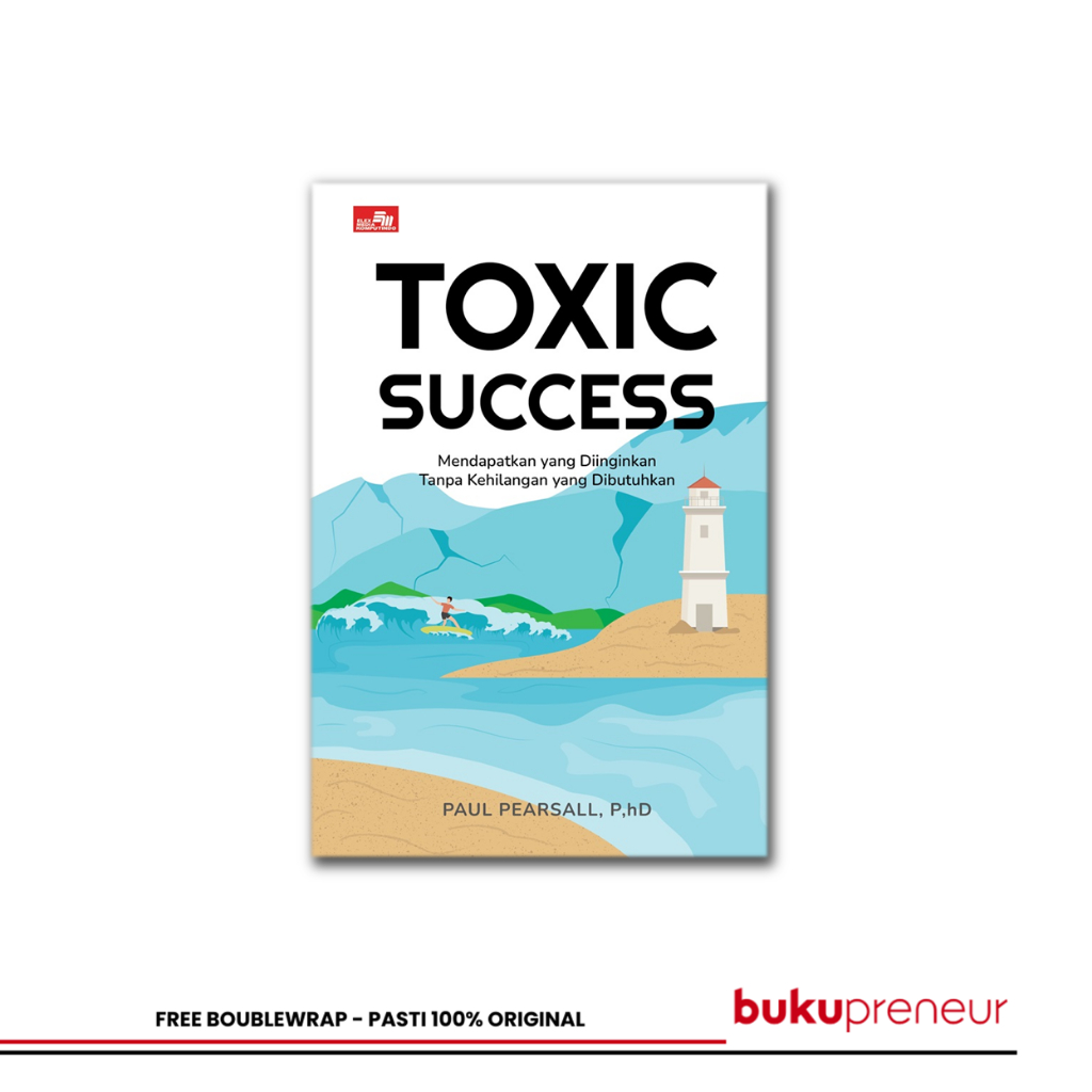 Jual Bukupreneur - Toxic Success - Paul Pearsall | Shopee Indonesia