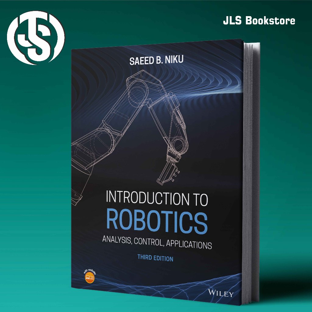 Jual Introduction to Robotics Analysis, Control, Applications, Third Edition - Saeed B. Niku ...