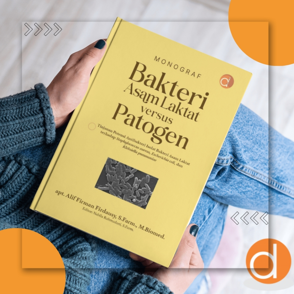 Jual Monograf Bakteri Asam Laktat Versus Patogen: Tinjauan Potensi ...