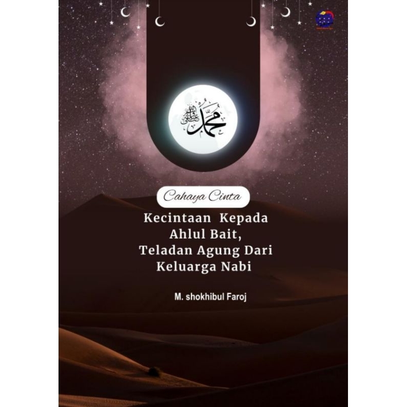 Jual Cahaya Cinta: Kecintaan Kepada Ahlul Bait, Teladan Agung Dari ...