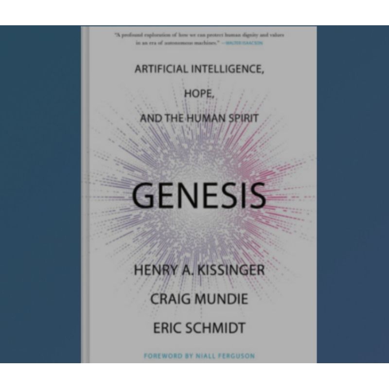 Jual Buku Genesis: Artificial Intelligence, Hope, and the Human Spirit ...