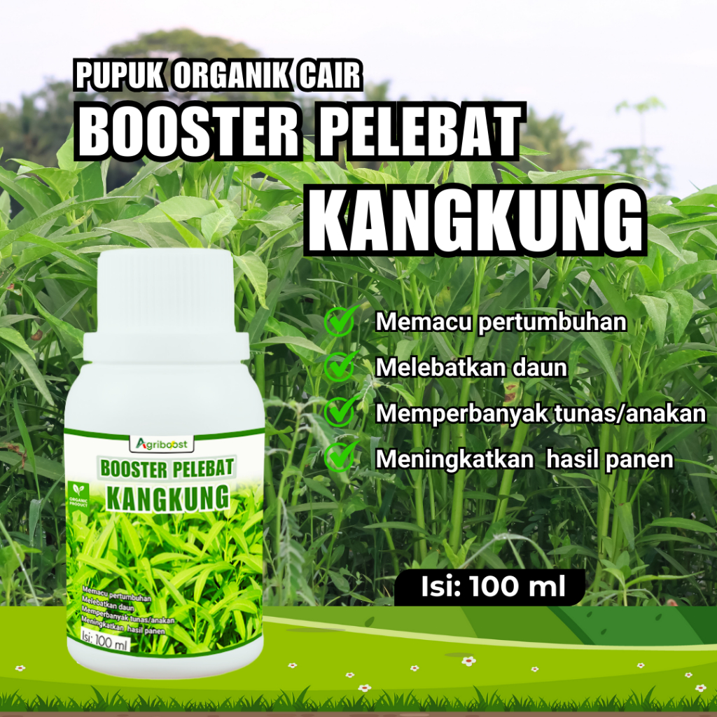 Jual Pupuk Booster organik cair pelebat tanaman Kangkung 100ml,Memacu,melebatkan dan menyuburkan ...