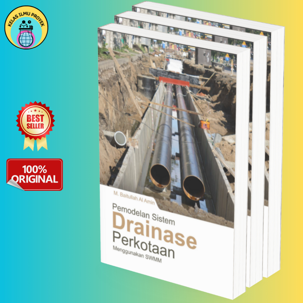 Jual Pemodelan Sistem Drainase Perkotaan Menggunakan SWMM (ISBN: 978-623-02-0928-4) | Shopee ...