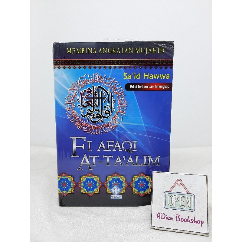 Jual BUKU FI AFAQI AT TAALIM MEMBINA ANGKATAN MUJAHID SAID HAWWA ERA ...