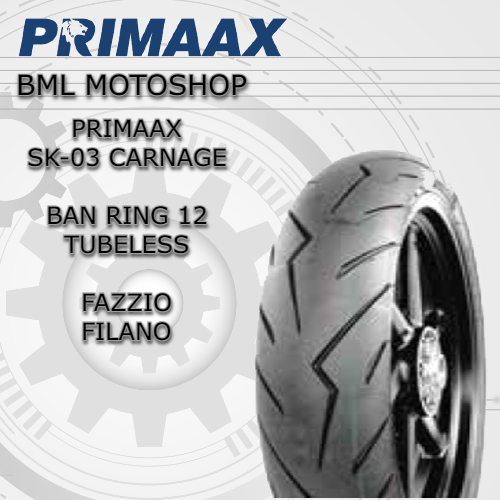 Jual Ban Fazzio Filano Primaax SK-03 Carnage 110/70-12 // 120/70-12 ...