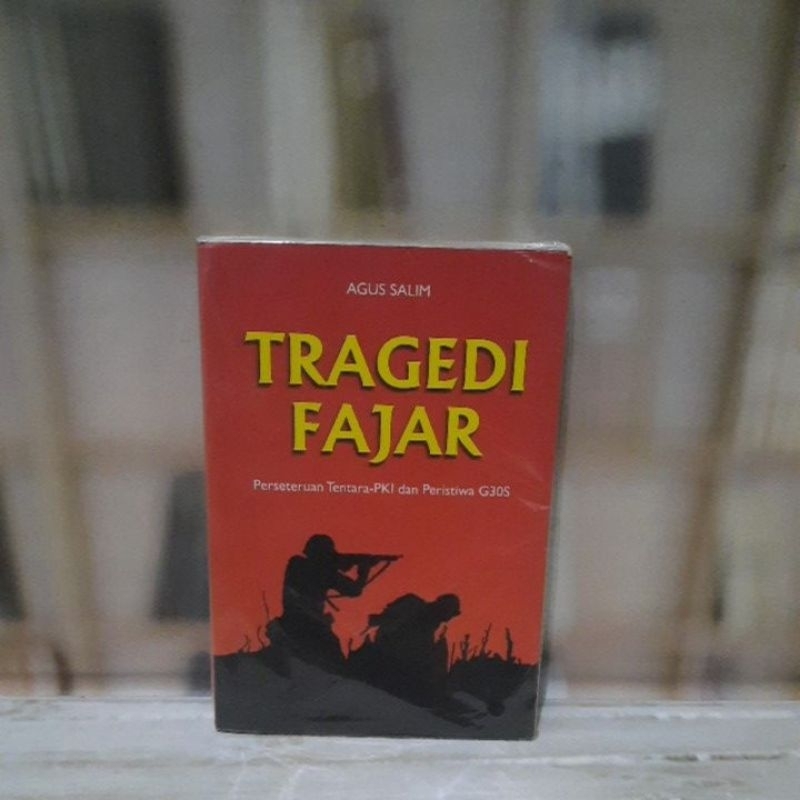 Jual Tragedi Fajar Perseturuan Tentara - PKI Dan Peristiwa G 30 S ...