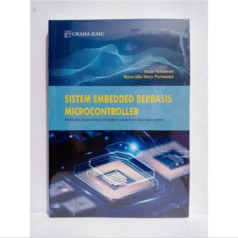 Jual Buku Sistem Embedded Berbasis Microcontroller : Model dan Implementasi Perangkat Lunak Hard ...
