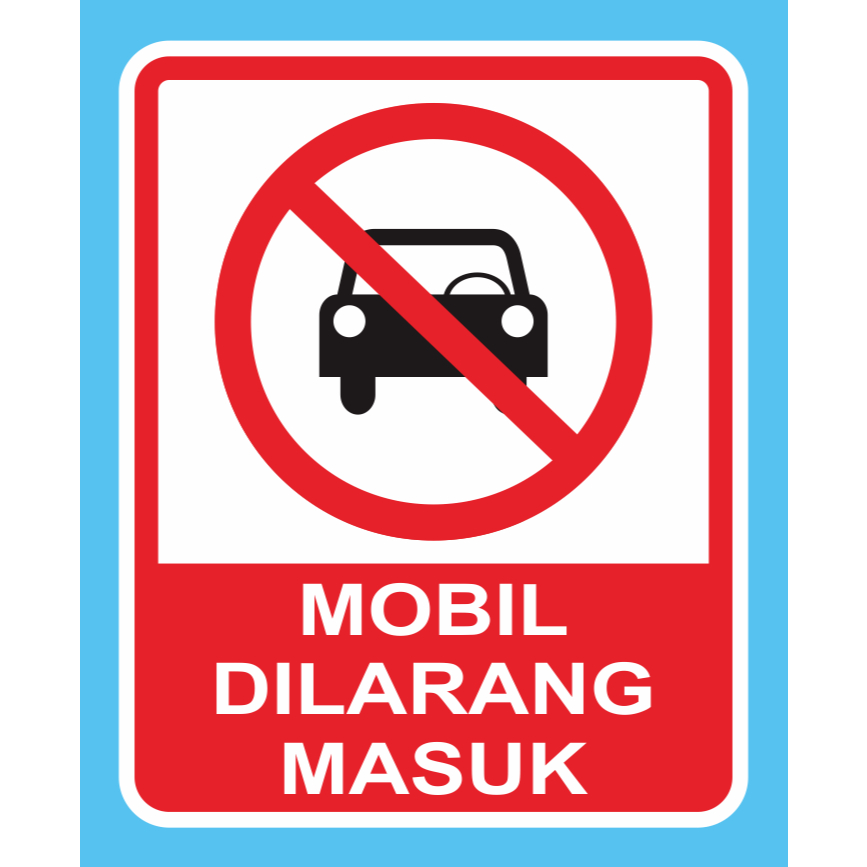 Jual RAMBU LARANGAN MOBIL MASUK | Shopee Indonesia