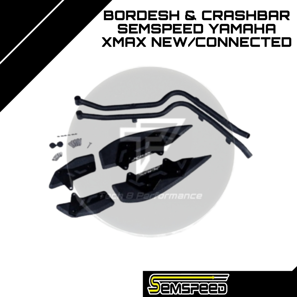 Jual Bordesh & Crashbar Semspeed Yamaha Xmax New/ Connected | Shopee ...