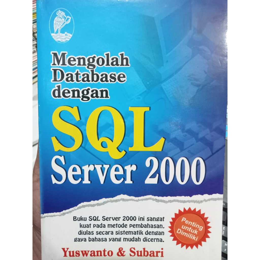 Jual BUKU MENGELOLA DATABASE DENGAN SQL SERVER 2000 | Shopee Indonesia