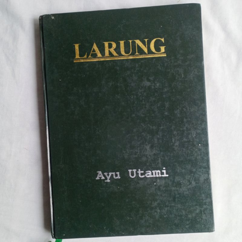 Jual Preloved Novel LARUNG Ayu Utami # buku bekas second original hc ...