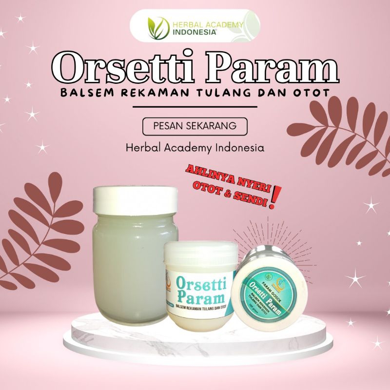 Jual ORSETTI PARAM/BALSEM HERBAL BY HERBAL ACADEMY INDONESIA - Untuk ...