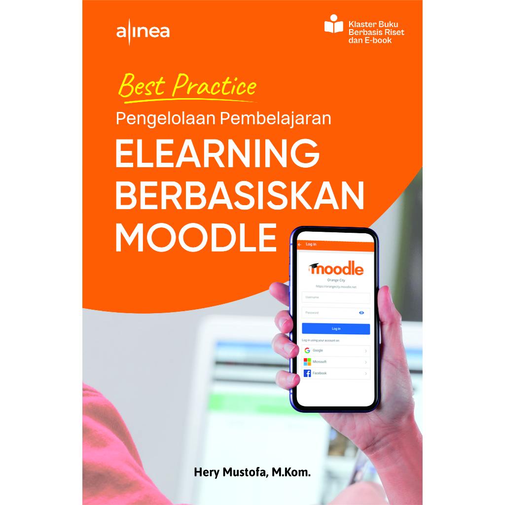Jual Best Practice Pengelolaan Pembelajaran Elearning Berbasiskan Moodle | Shopee Indonesia