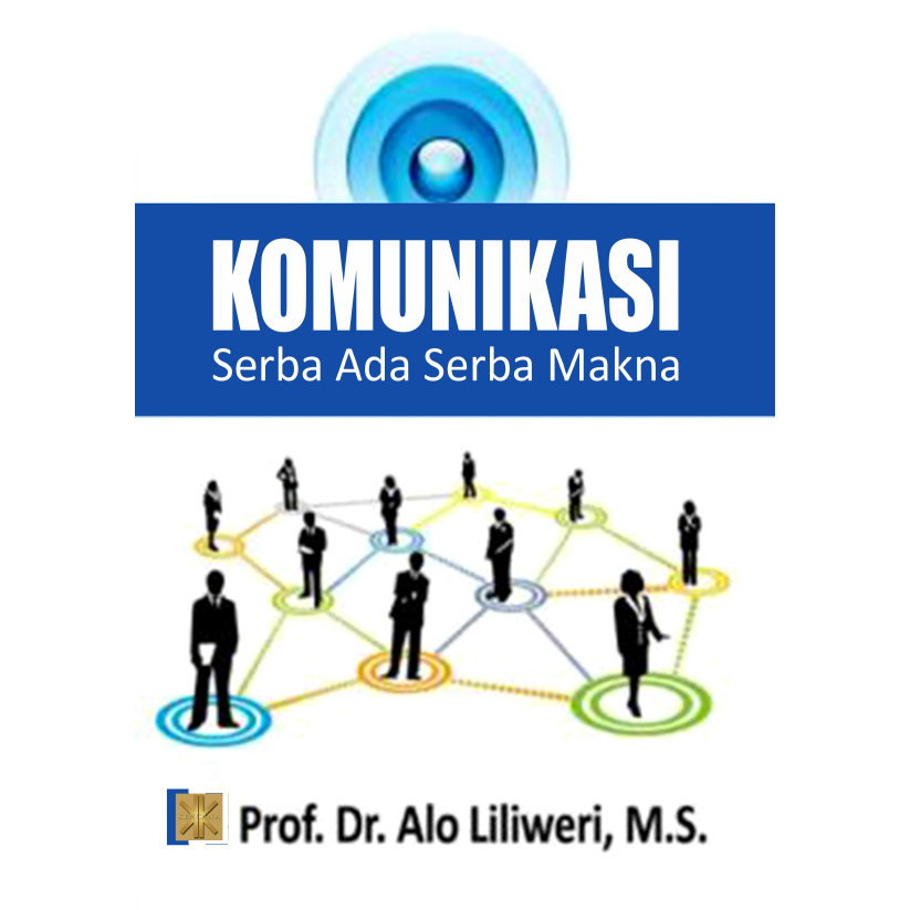 Jual KOMUNIKASI SERBA ADA SERBA MAKNA - ALO LILIWERI | Shopee Indonesia