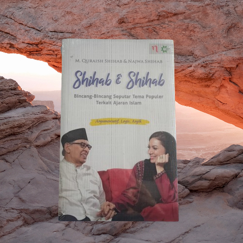 Jual Buku Shihab & Shihab Argumentatif Logis Asyik - M Quraish Shihab ...