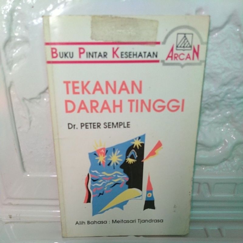 Jual BUKU ORIGINAL BUKI PINTAR KESEHATAN TEKANAN DARAH TINGGI By Dr ...