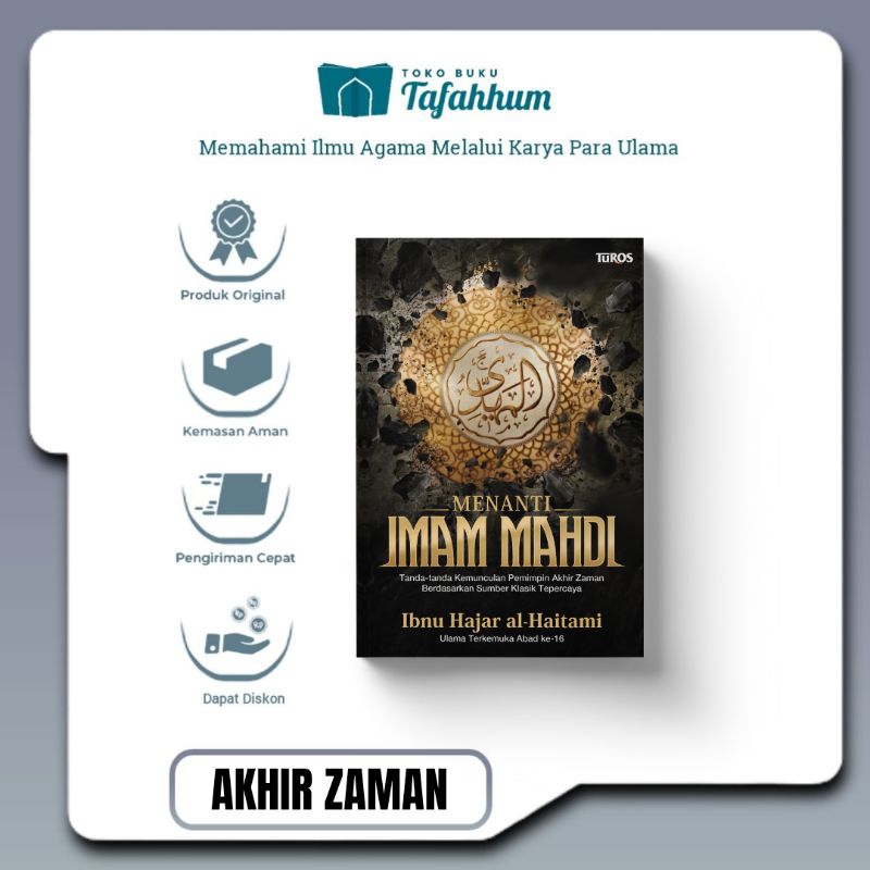 Jual MENANTI IMAM MAHDI: Tanda-tanda Kemunculan Pemimpin Akhir Zaman Berdasarkan Sumber Klasik ...