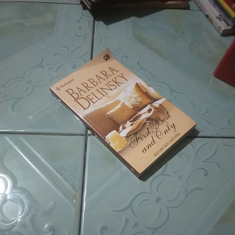 Jual novel Barbara delinsky FIRST,BEST AND ONLY kaulah satu-satunya ...