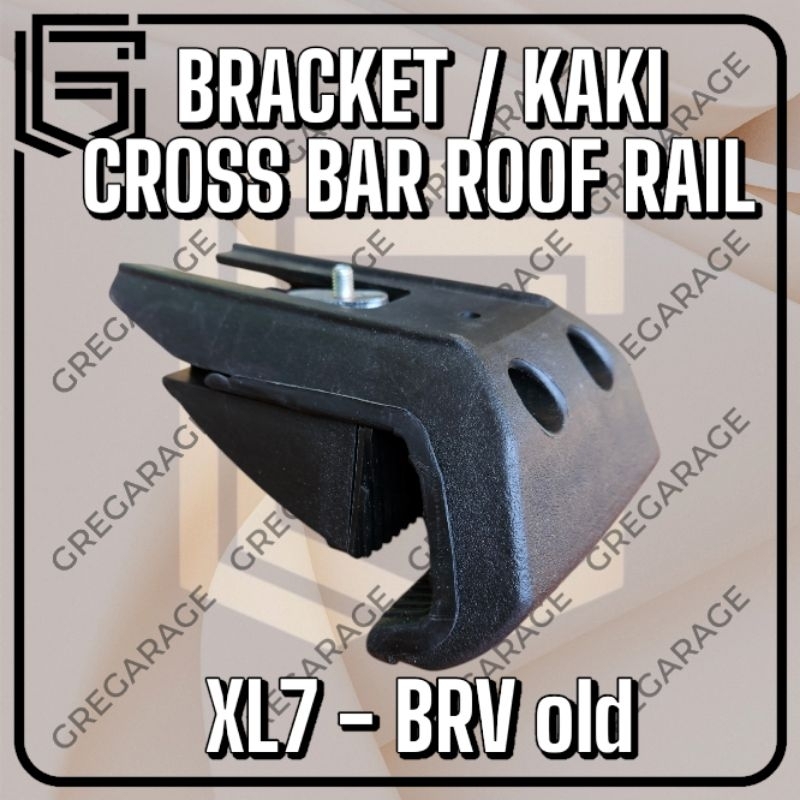 Jual XL7 BRV Old Braket Dudukan Crossbar Kaki Jepit Roof Rail - Cross ...