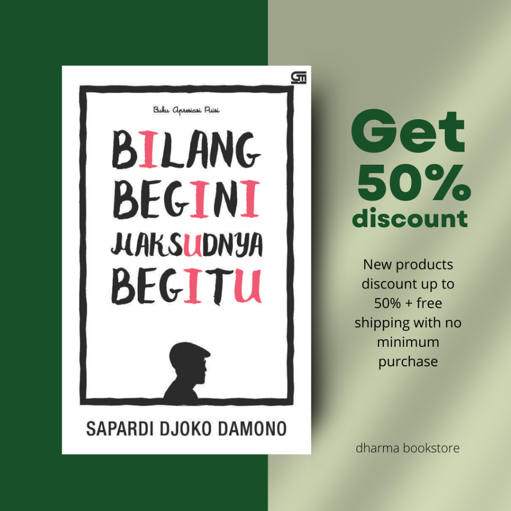 Jual Bilang Begini, Maksudnya Begitu By Sapardi Djoko Damono | Shopee ...