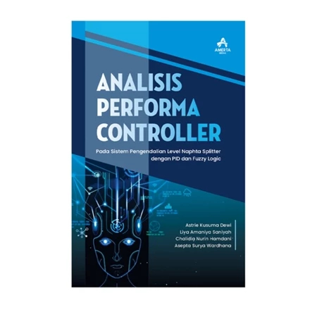 Jual Buku ANALISIS PERFORMA CONTROLLER (Pada Sistem Pengendalian Level ...