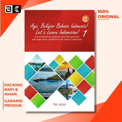Jual Buku Ayo, Belajar Bahasa Indonesia! Let’s Learn Indonesian! 1 A ...