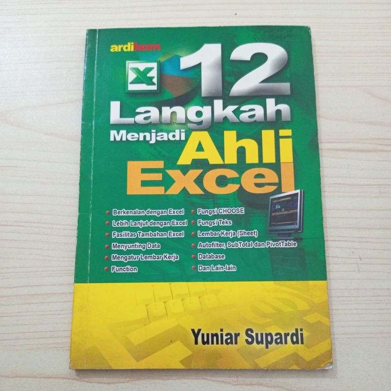 Jual BUKU 12 LANGKAH MENJADI AHLI EXCEL OLEH YUNIAR SUPARDI | Shopee Indonesia