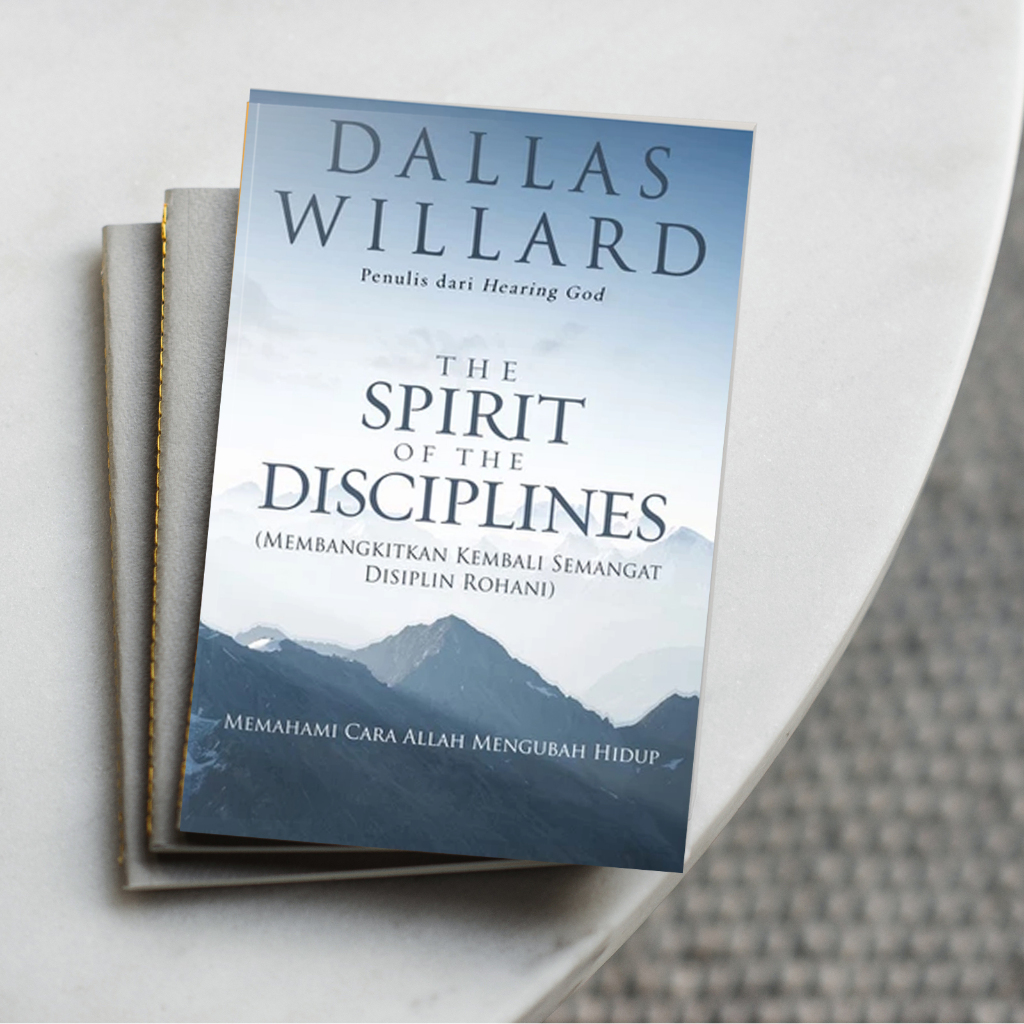 Jual Pemuridan : THE SPIRIT OF DISCIPLINES oleh Dallas Wilard (Termurah ...