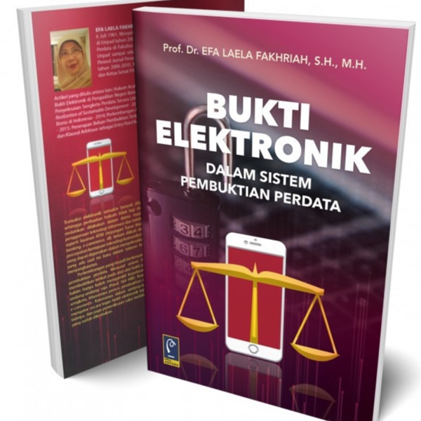 Jual Bukti Elektronik dalam Sistem Pembuktian Perdata - Efa Laela ...
