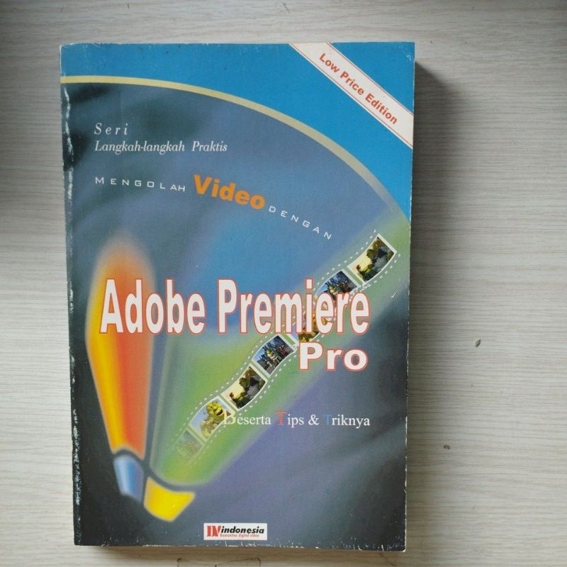 Jual Buku Aplikasi "Seri Langkah-Langkah Praktis Mengolah Video dengan ...
