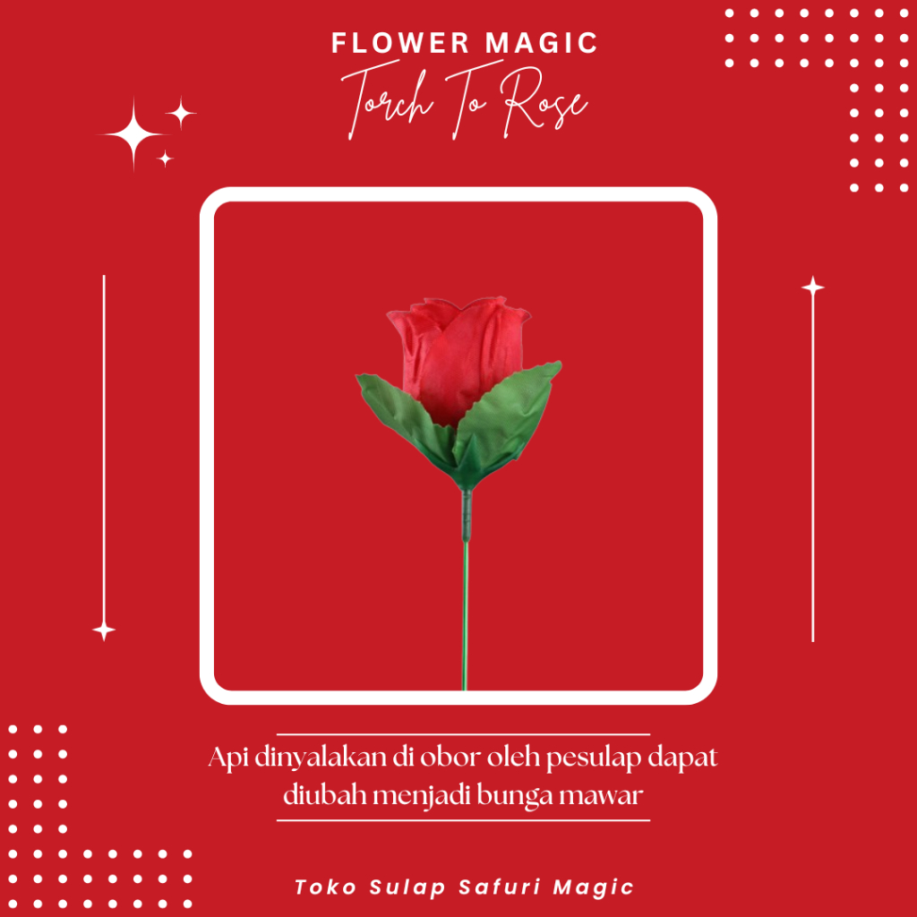 Jual Alat Sulap Torch to Rose - Sulap Api Jadi Bunga - Sulap Bunga ...