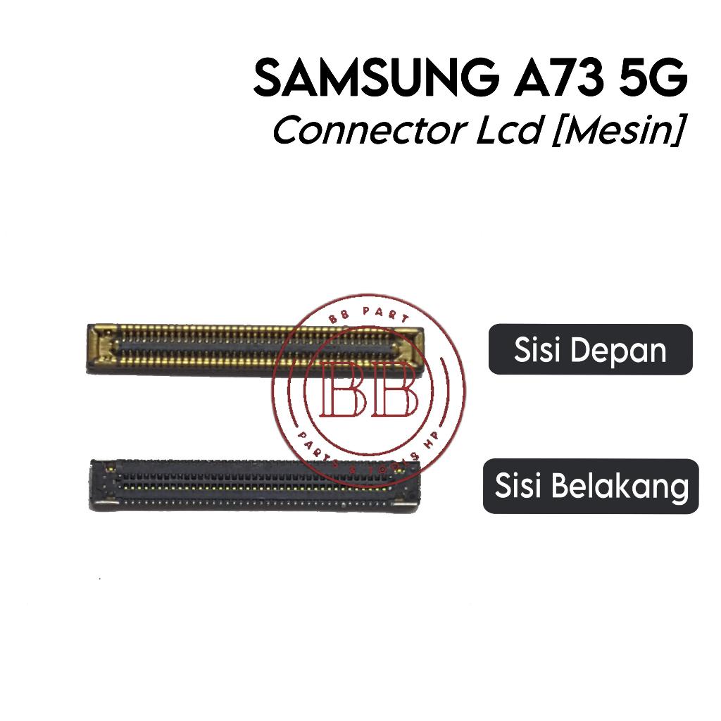 Jual Konektor LCD (Mesin) Samsung Galaxy A73 5G / SM-A736B / SM-A736B ...