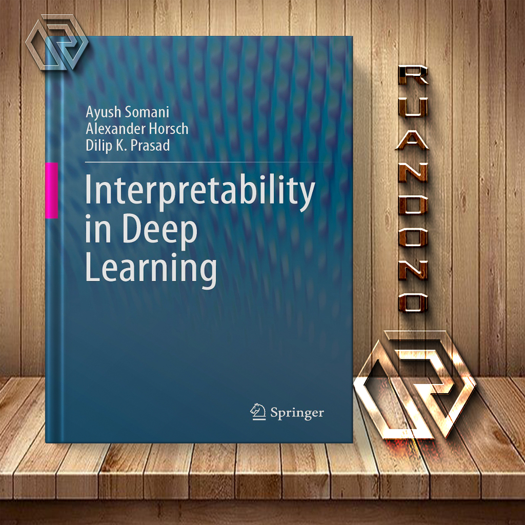Jual Interpretability in Deep Learning | Shopee Indonesia Jual Interpretability in Deep Learning | Shopee Indonesia